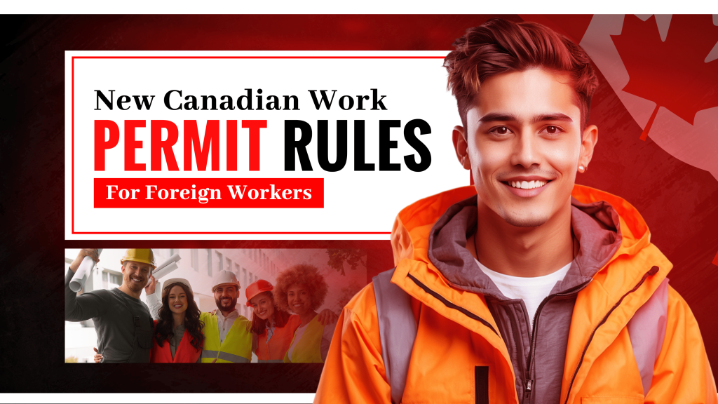 Canada Open Work Permits: Latest Update for Foreign Workers - Imperial ...